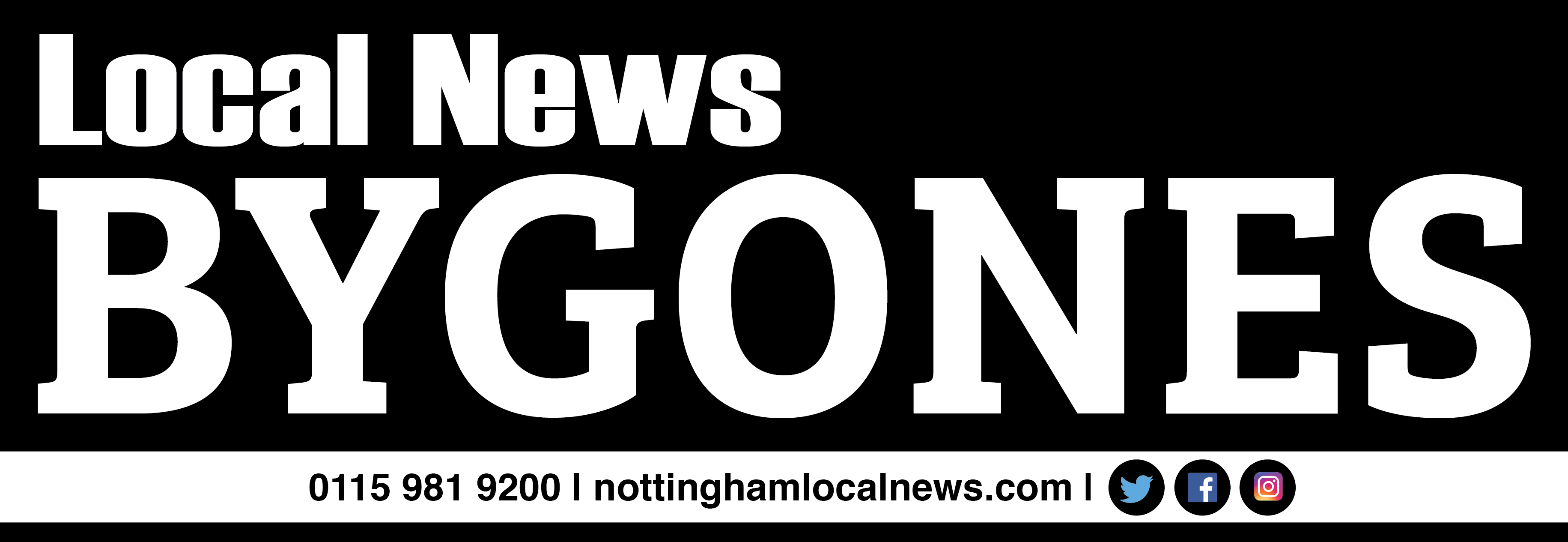 Bygones – Nottingham Local News